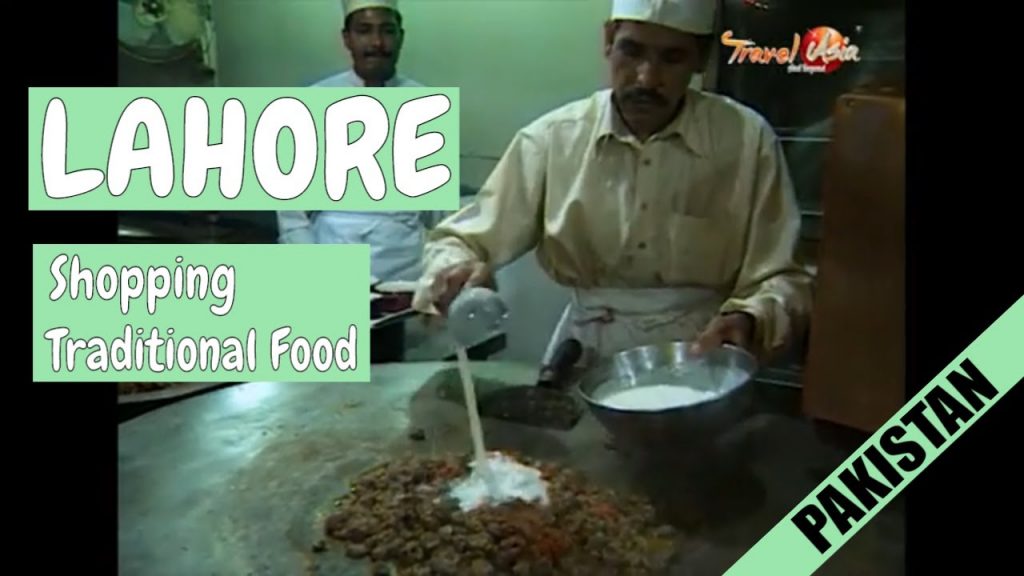 Lahore - Shopping and cuisine | Travel Asia and Beyond